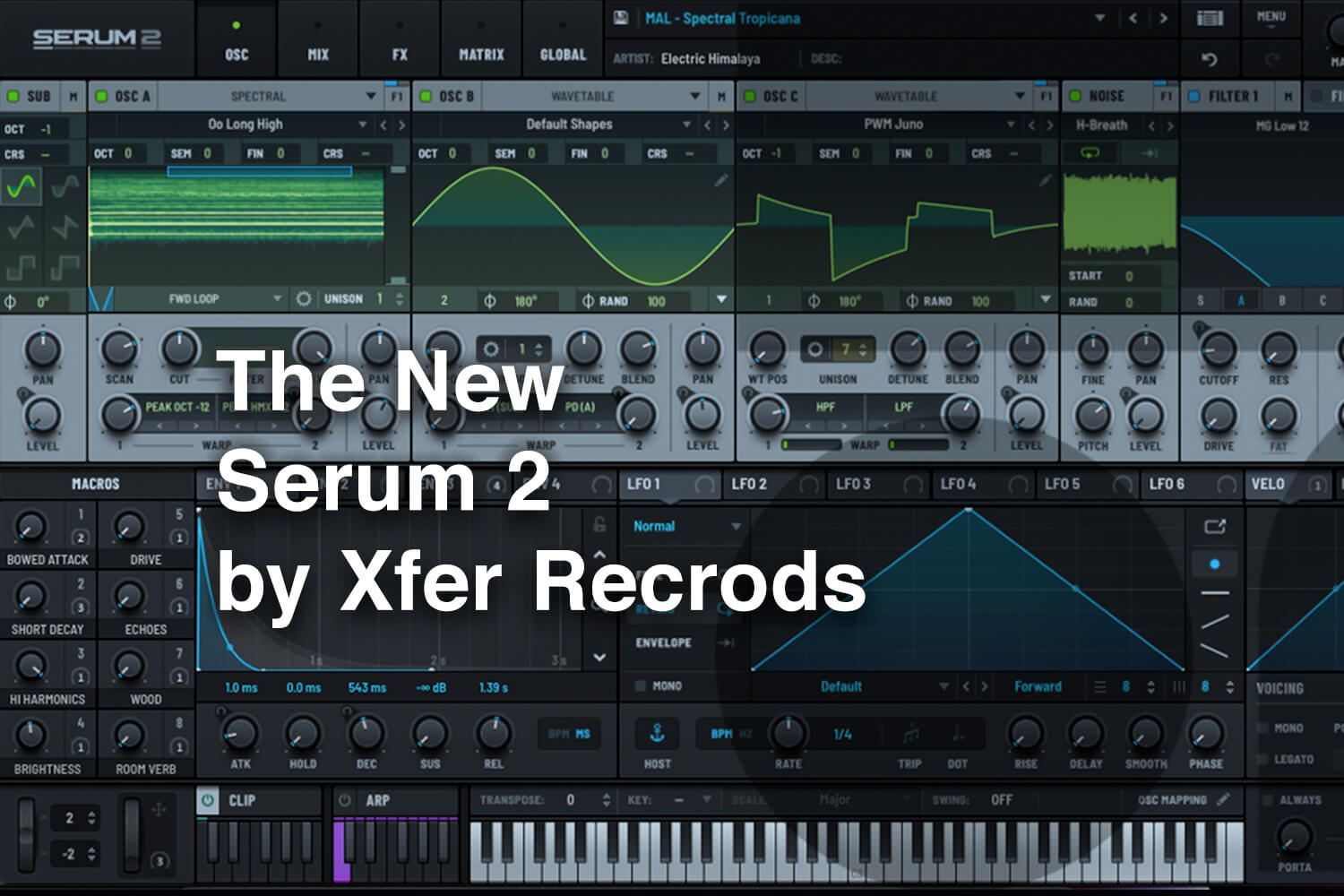 Serum 2 by Xfer Records: All About the New Update